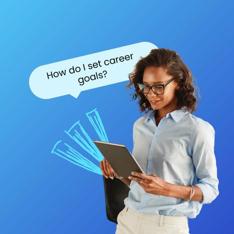How to Set Career Goals